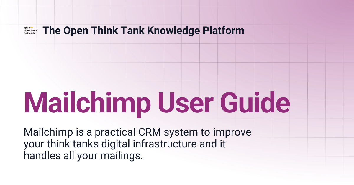 Mailchimp User Guide | The Open Think Tank Knowledge Platform